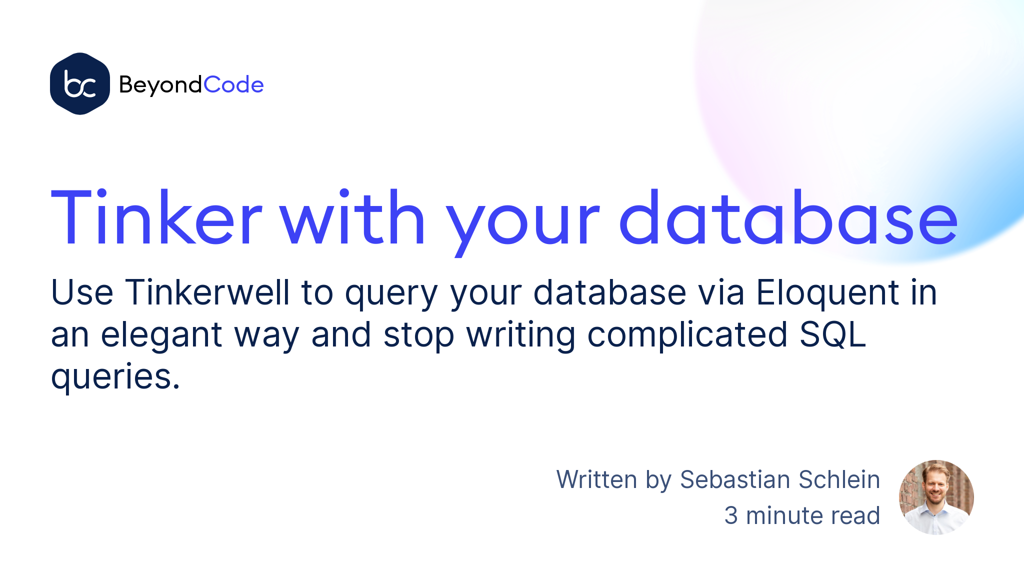 Tinker with your database - Beyond Code Tinker with your database - Beyond Code